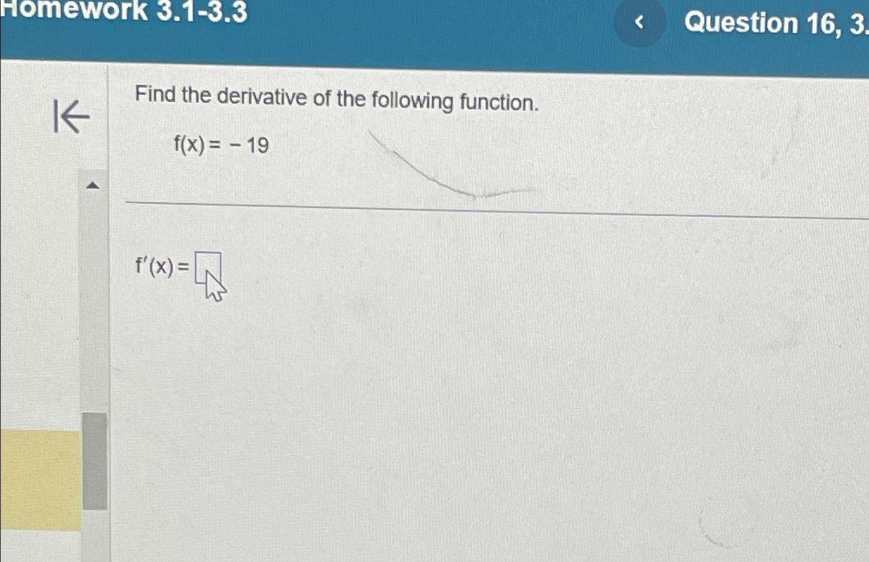 Solved Homework 3.1-3.3Question 16, 3.Find the derivative of | Chegg.com