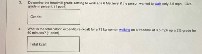 Solved 3. Determine the treadmill grade setting to work at a | Chegg.com
