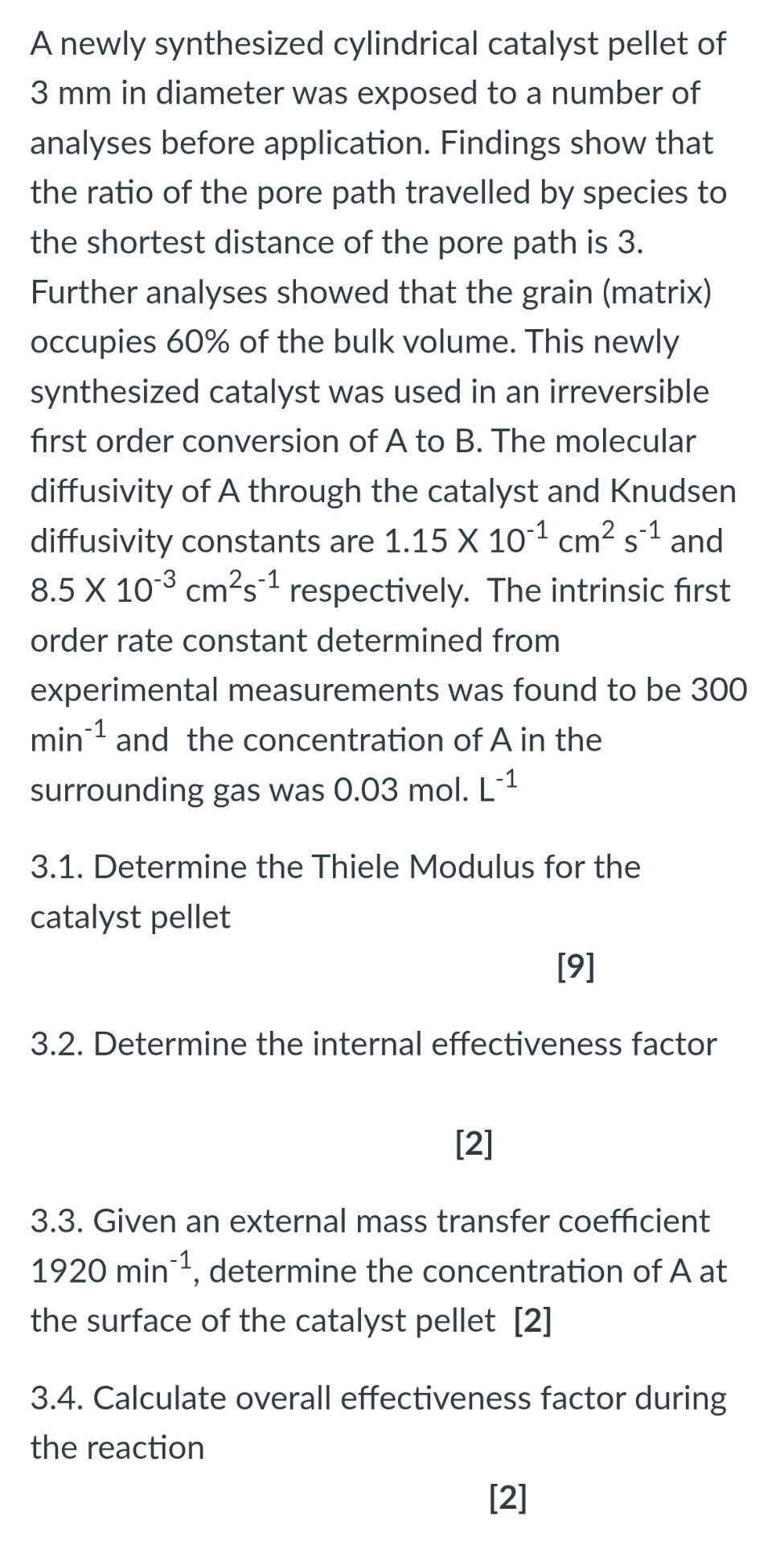Solved A newly synthesized cylindrical catalyst pellet of 3 | Chegg.com