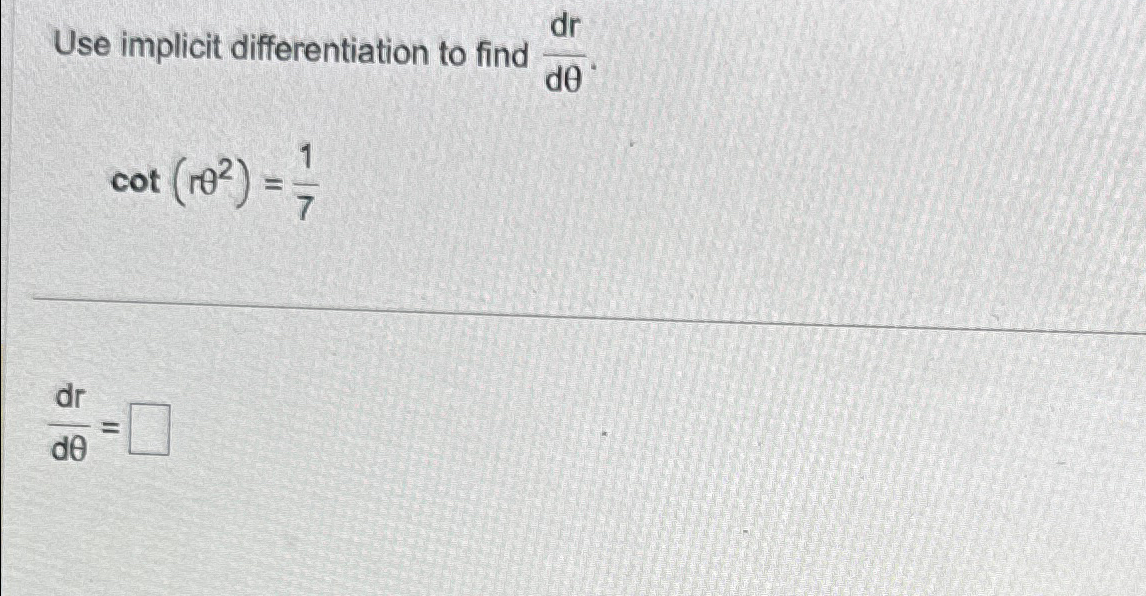 Solved Use implicit differentiation to find | Chegg.com
