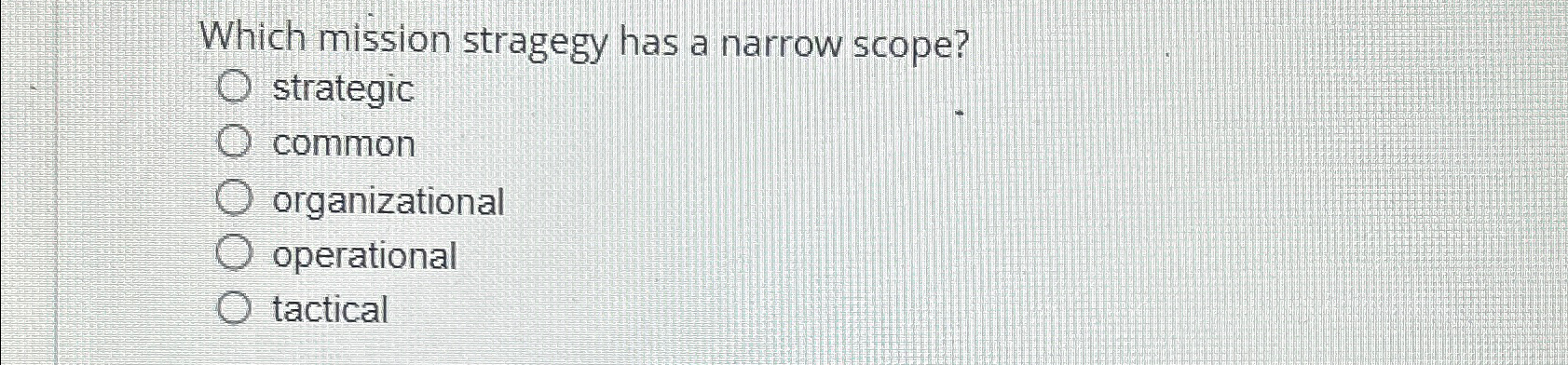 Solved Which mission stragegy has a narrow | Chegg.com