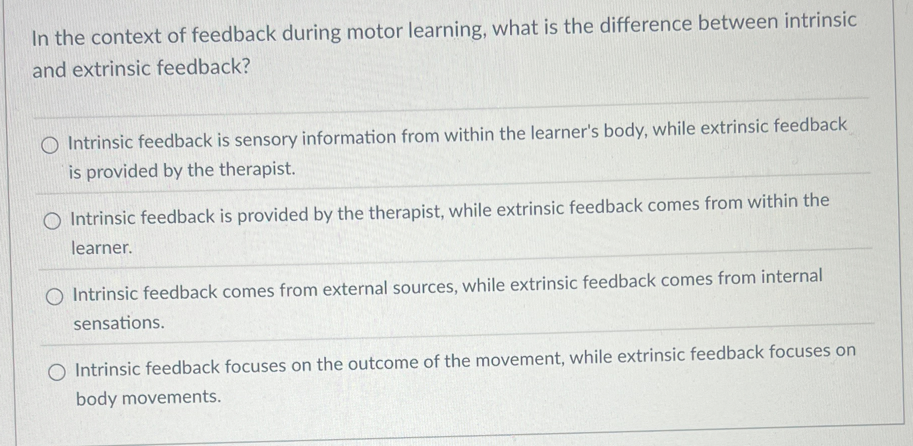 Solved In the context of feedback during motor learning, | Chegg.com