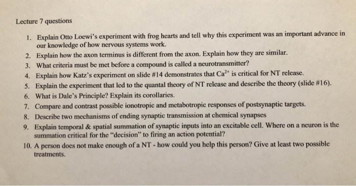 Solved Lecture 7 questions 1. Explain Otto Loewi's | Chegg.com