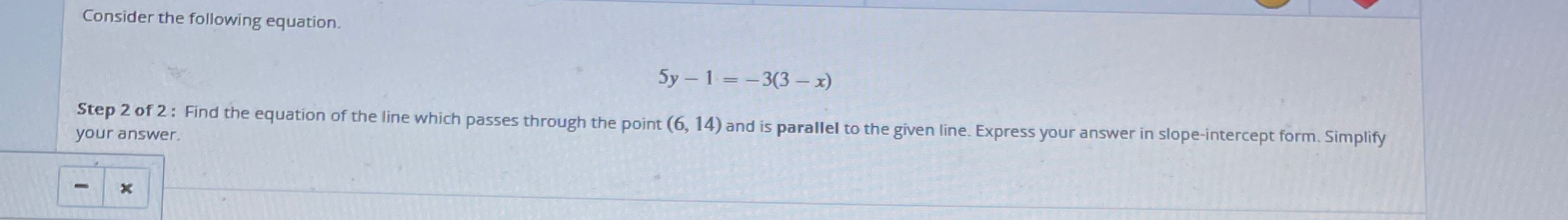 Solved Consider the following equation.5y-1=-3(3-x)Step 2 | Chegg.com