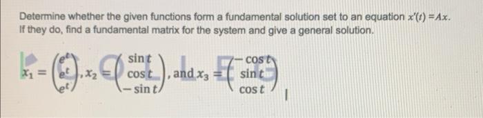 Solved Determine whether the given functions form a | Chegg.com