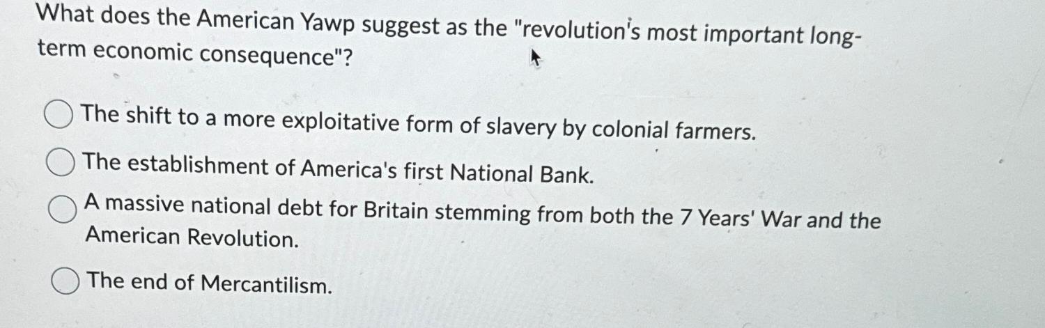 Solved What does the American Yawp suggest as the | Chegg.com
