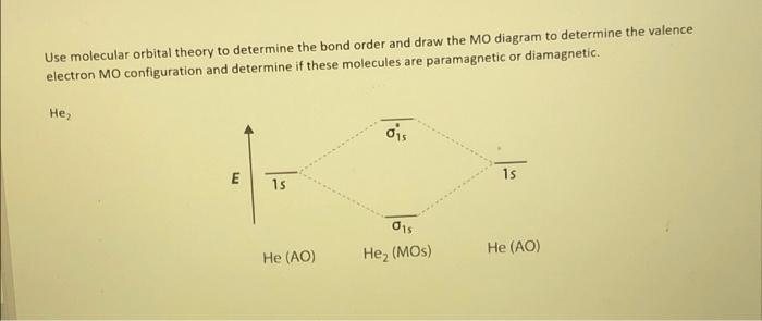 Solved Use molecular orbital theory to determine the bond | Chegg.com