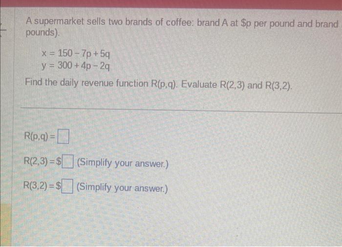 Solved pounde). x=150−7p+5qy=300+4p−2q Find the dally | Chegg.com