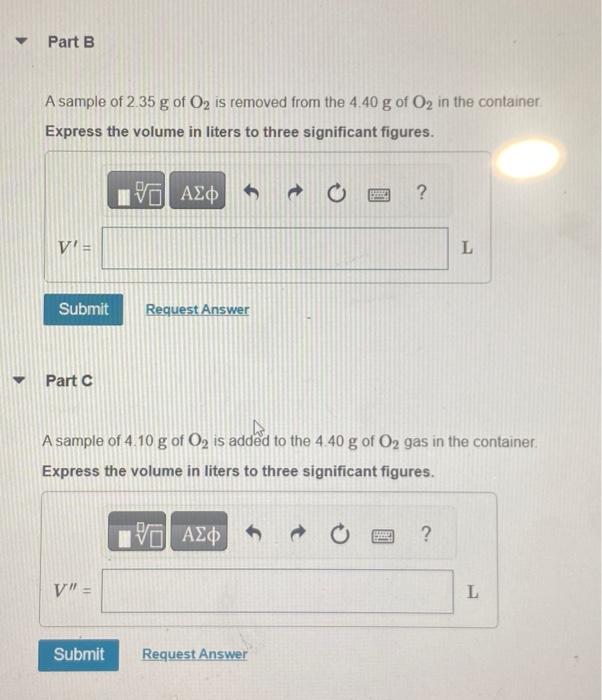 Solved A sample containing 4.40 g of O2 gas has an initial | Chegg.com