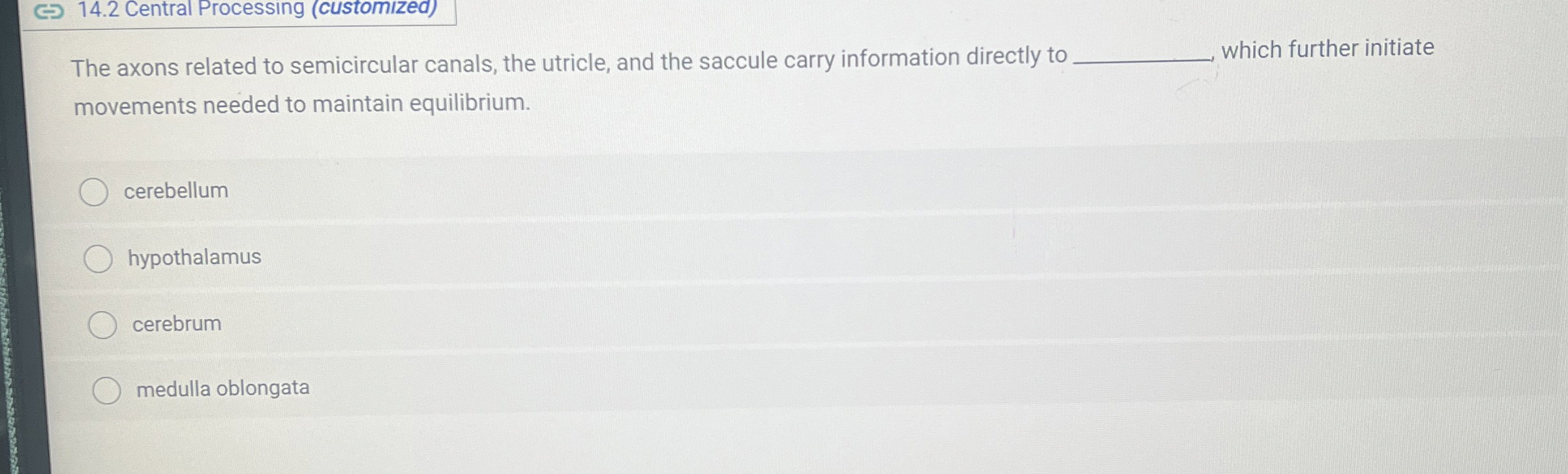 Solved 14.2 ﻿Central Processing (customized)The axons | Chegg.com