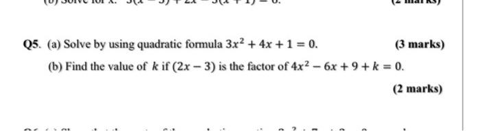Solved 05. (a) Solve by using quadratic formula 3x2 + 4x + 1 | Chegg.com