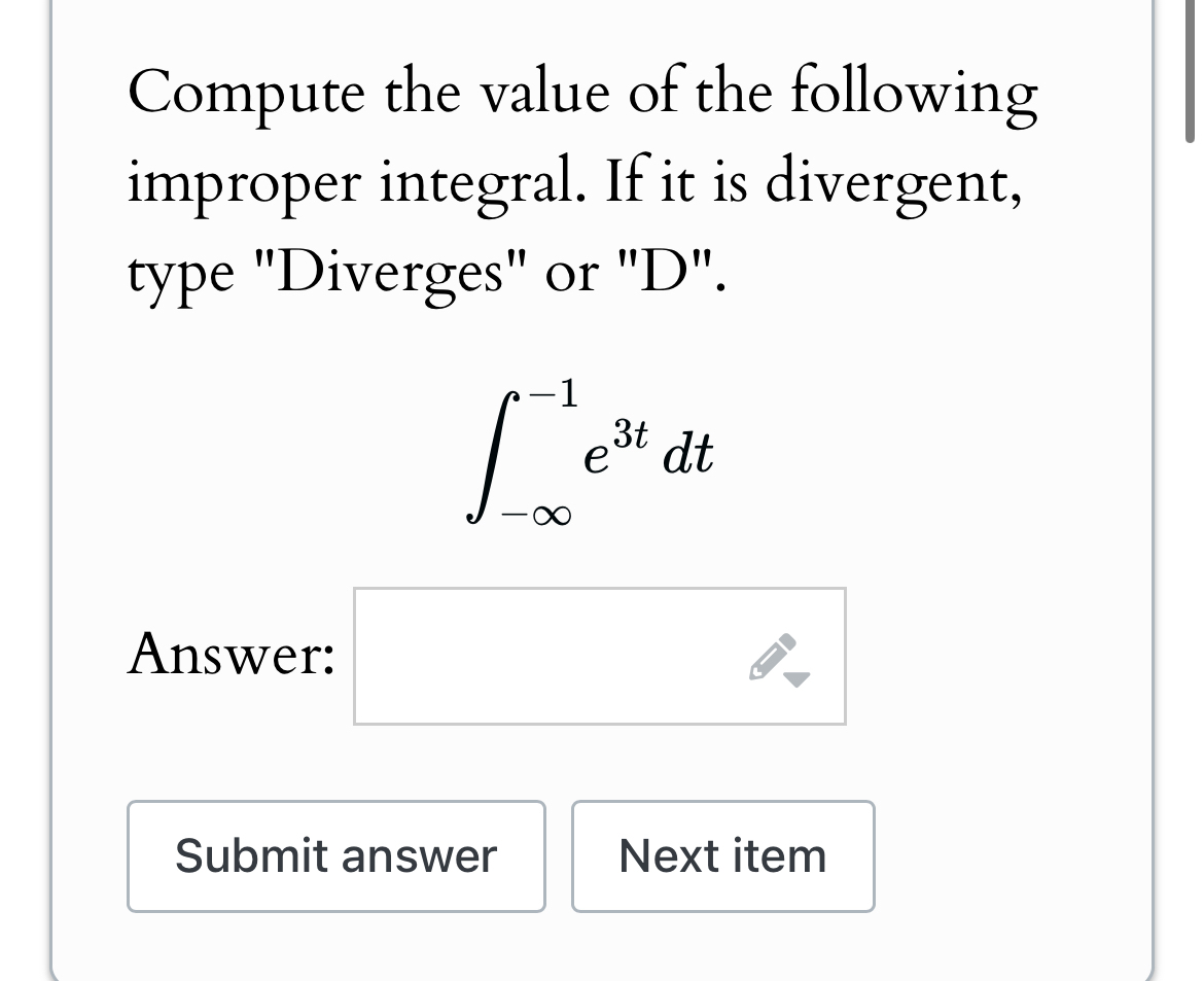 Solved Compute the value of the following improper integral. | Chegg.com