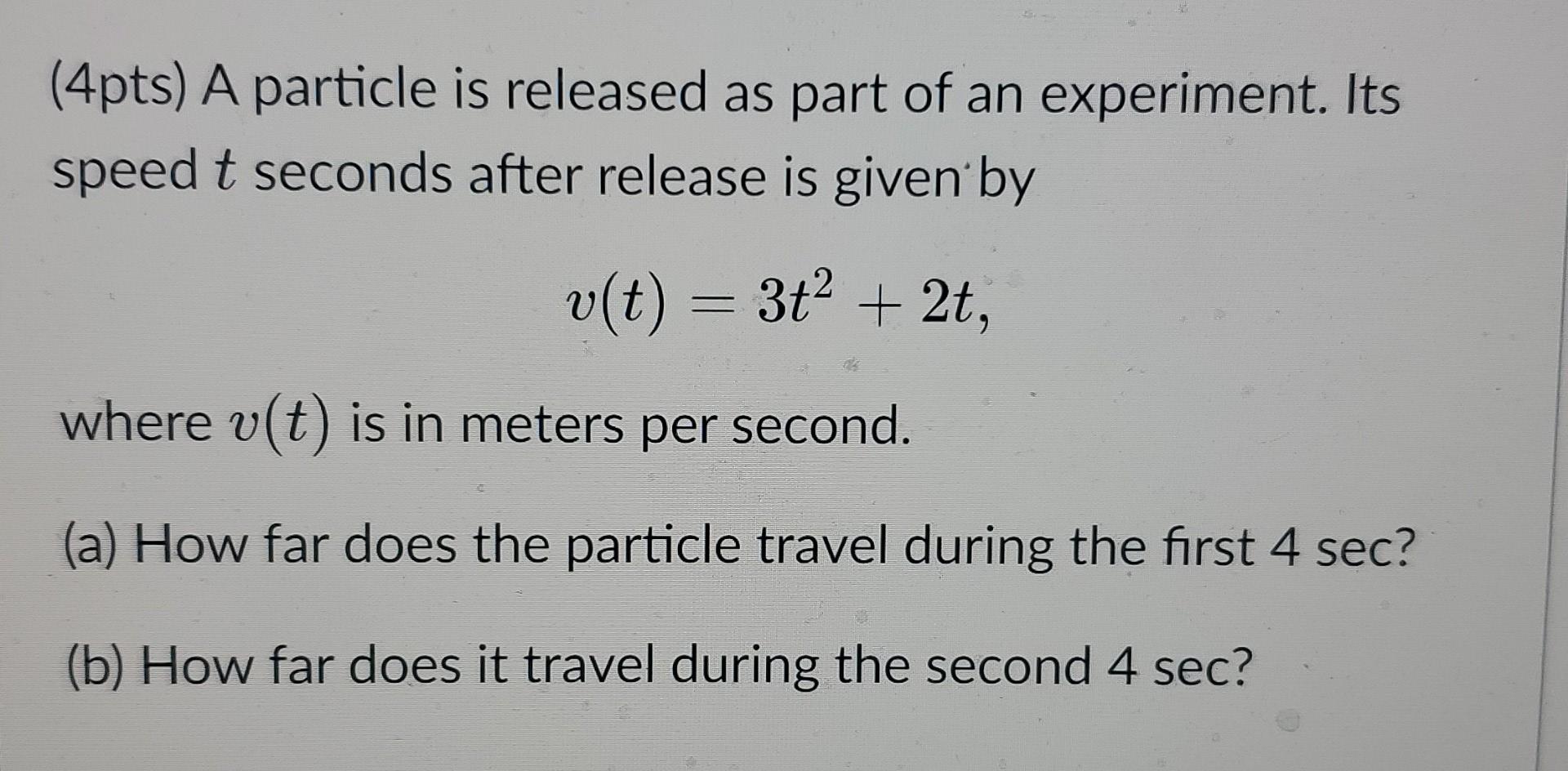 Solved (4pts) A particle is released as part of an | Chegg.com