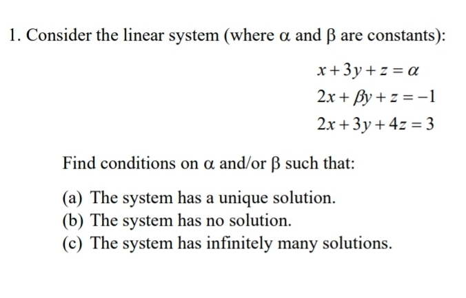 Solved Consider the linear system (where α ﻿and β ﻿are | Chegg.com