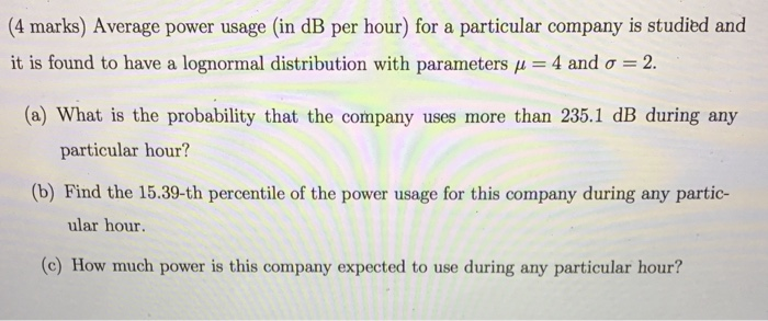 Solved (4 marks) Average power usage (in dB per hour) for a | Chegg.com
