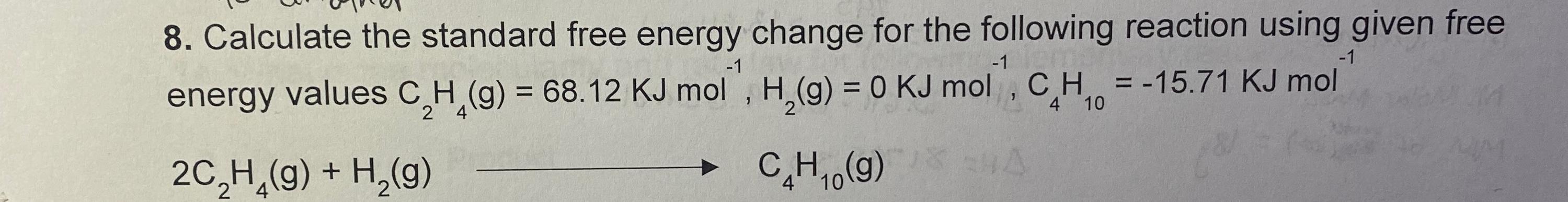 Solved Calculate the standard free energy change for the | Chegg.com