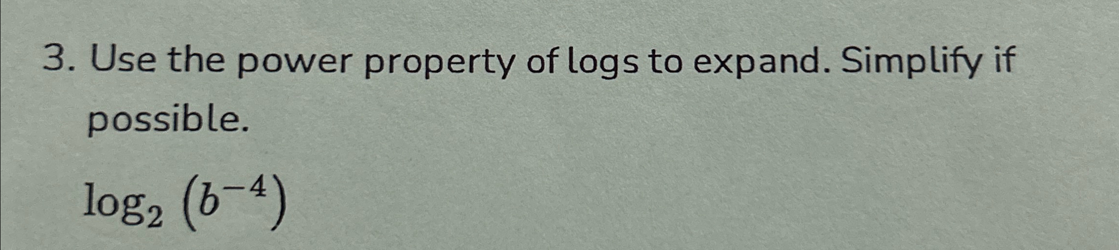 Solved Use the power property of logs to expand. Simplify if | Chegg.com