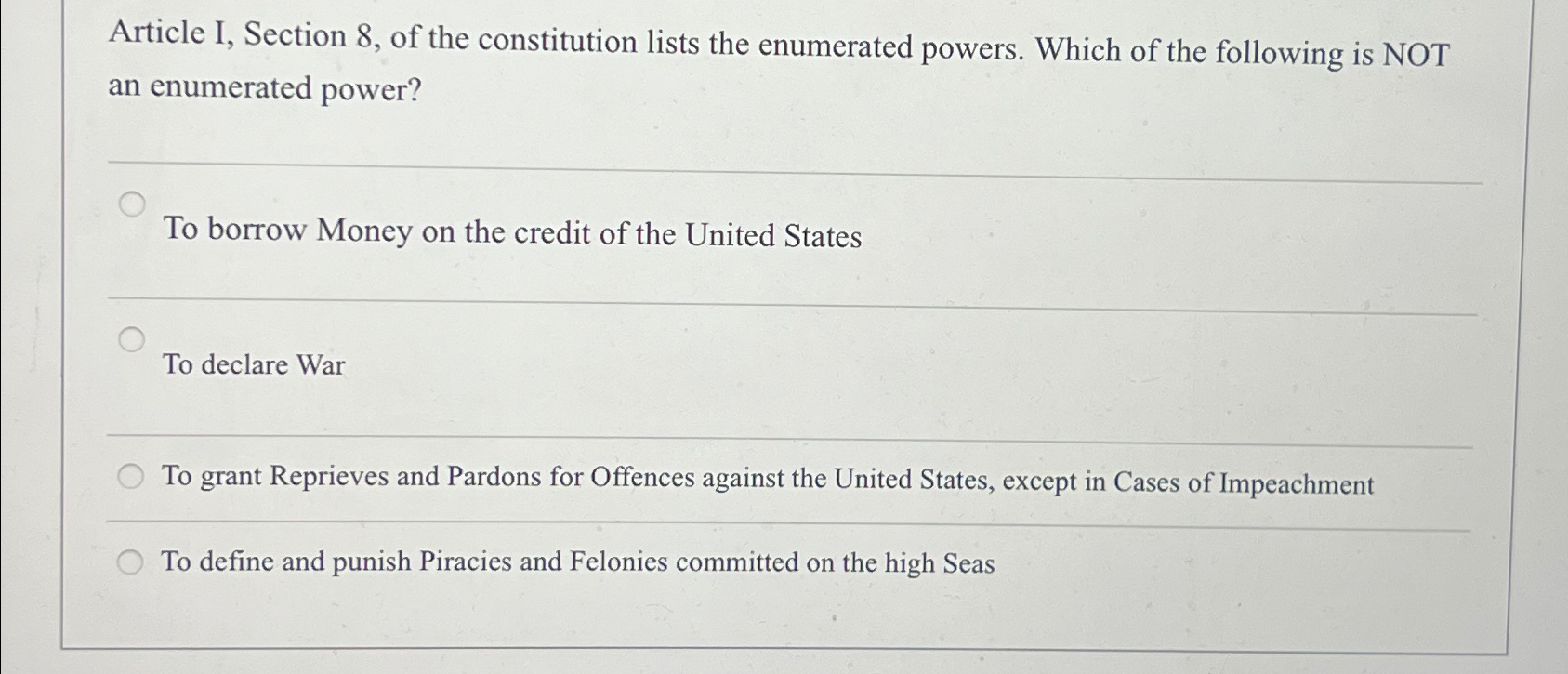 Solved Article I, Section 8, ﻿of the constitution lists the | Chegg.com
