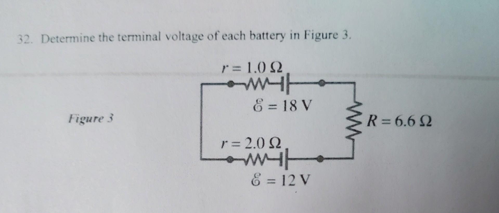 Solved 32. Determine the terminal voltage of each battery in | Chegg.com