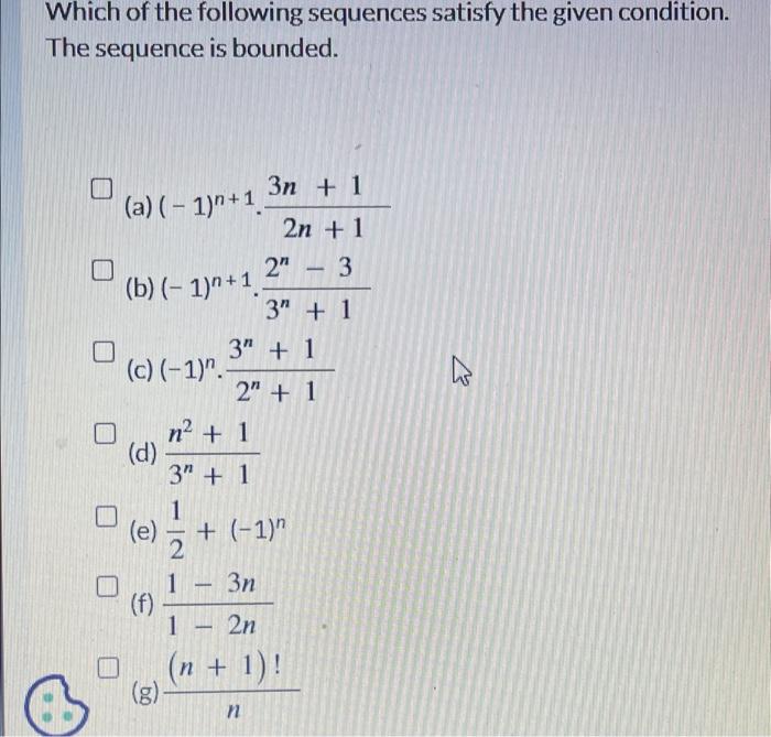 Solved Which of the following sequences satisfy the given | Chegg.com