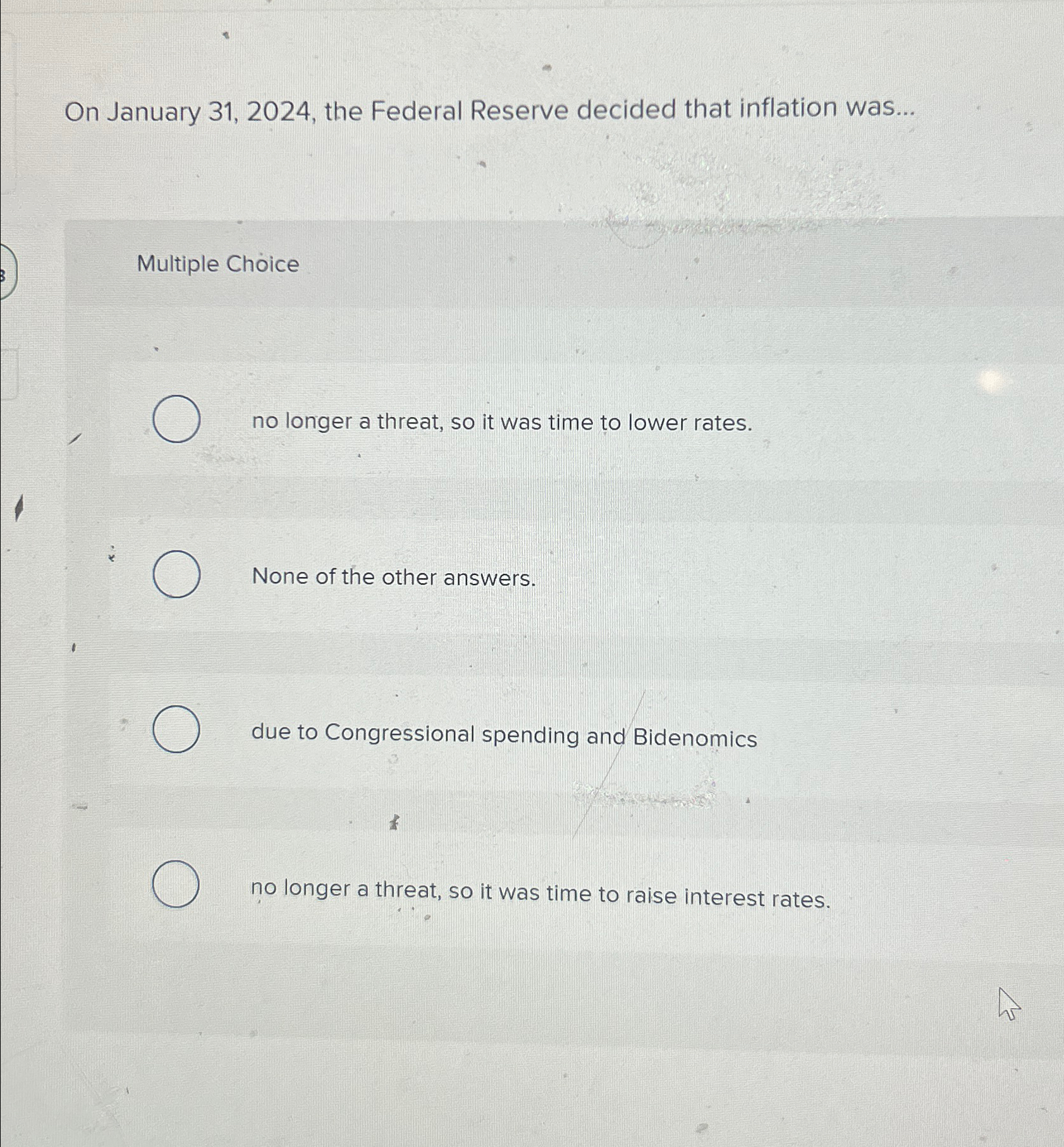 Solved On January 31, 2024, ﻿the Federal Reserve decided | Chegg.com