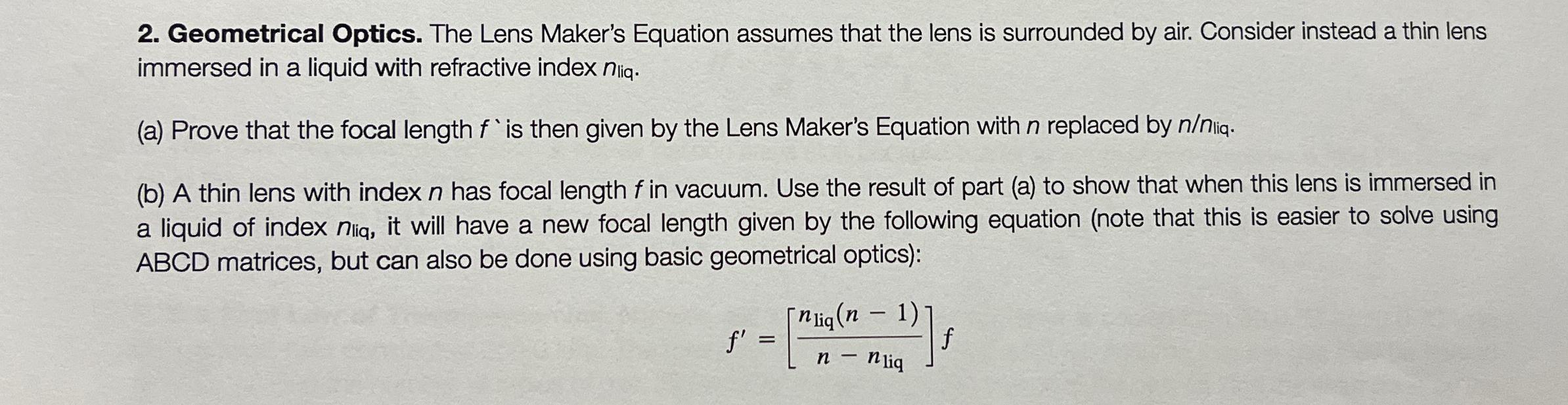 Solved Geometrical Optics. The Lens Maker's Equation assumes | Chegg.com