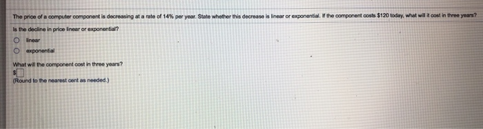Solved The price of a computer component is decreasing at a | Chegg.com