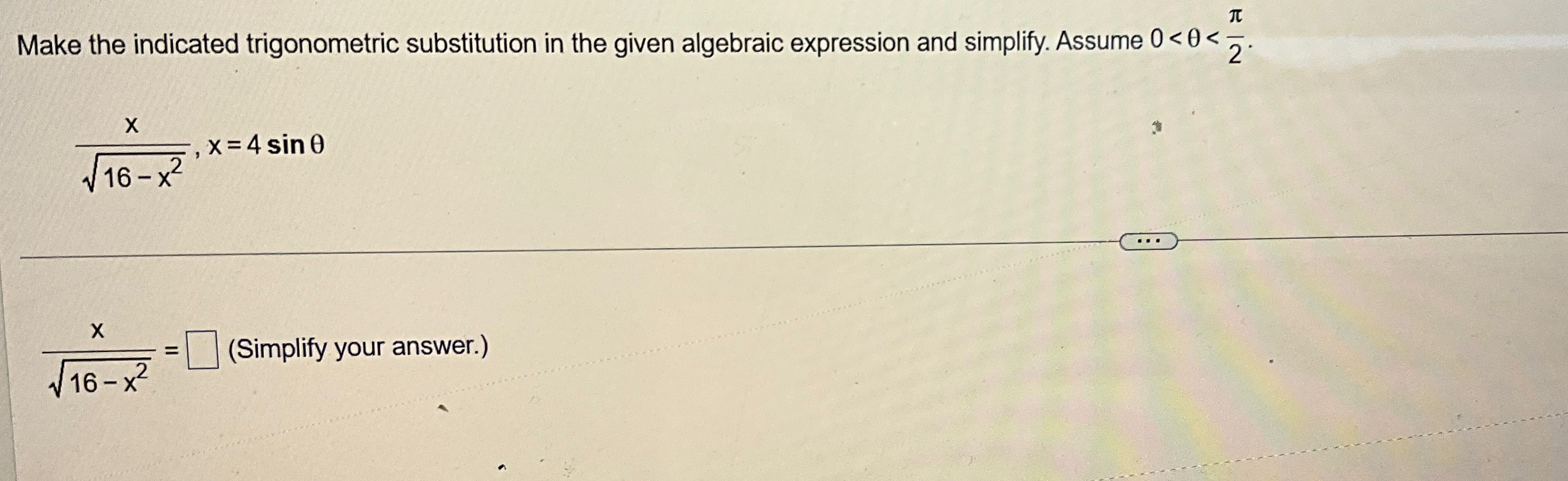 Solved Make the indicated trigonometric substitution in the | Chegg.com