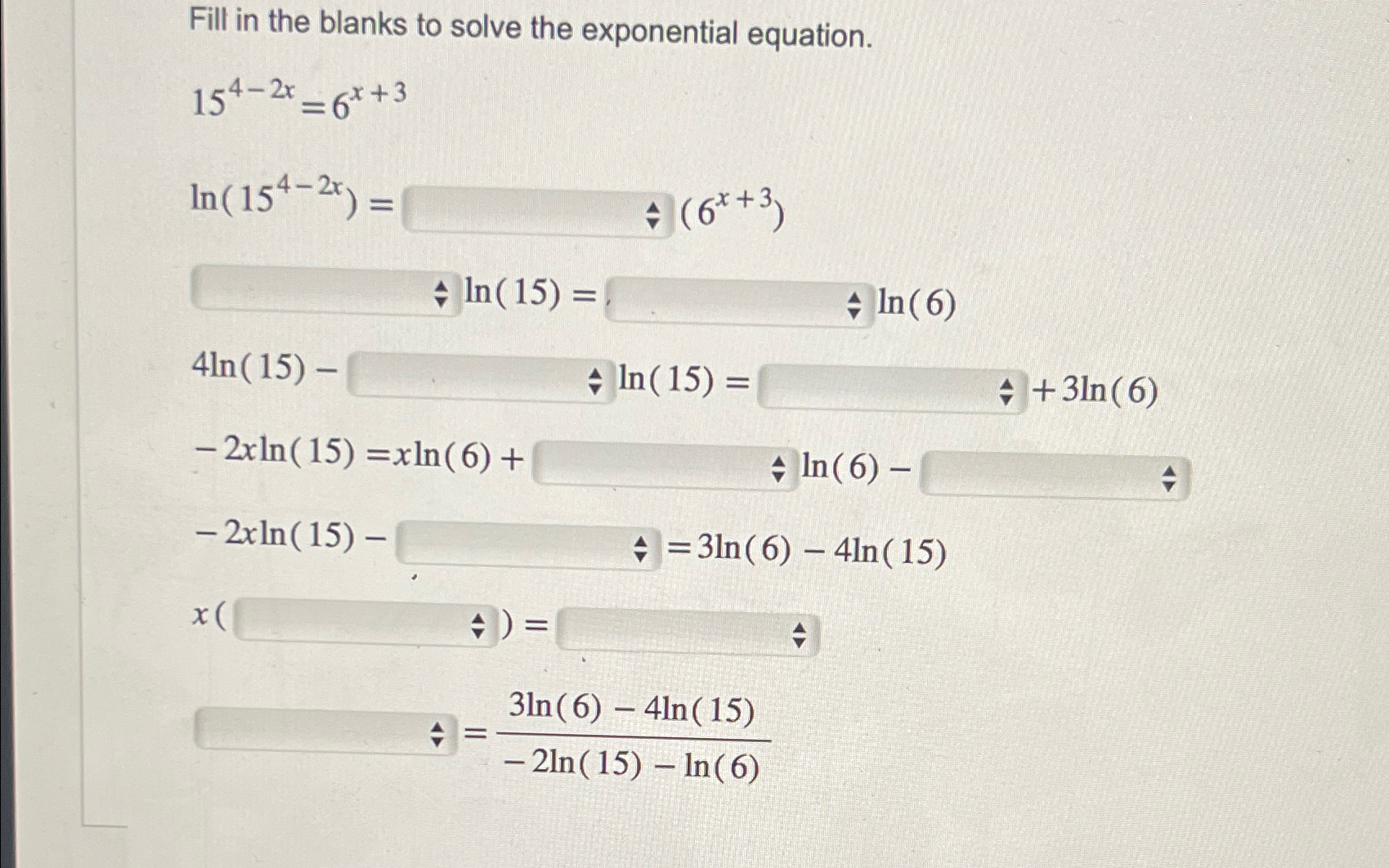 Solved Fill in the blanks to solve the exponential | Chegg.com