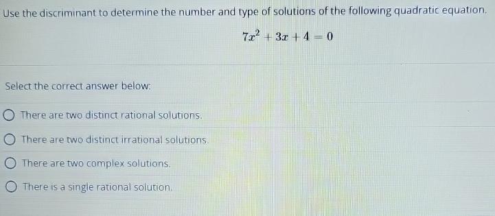 Solved Use the discriminant to determine the number and type | Chegg.com