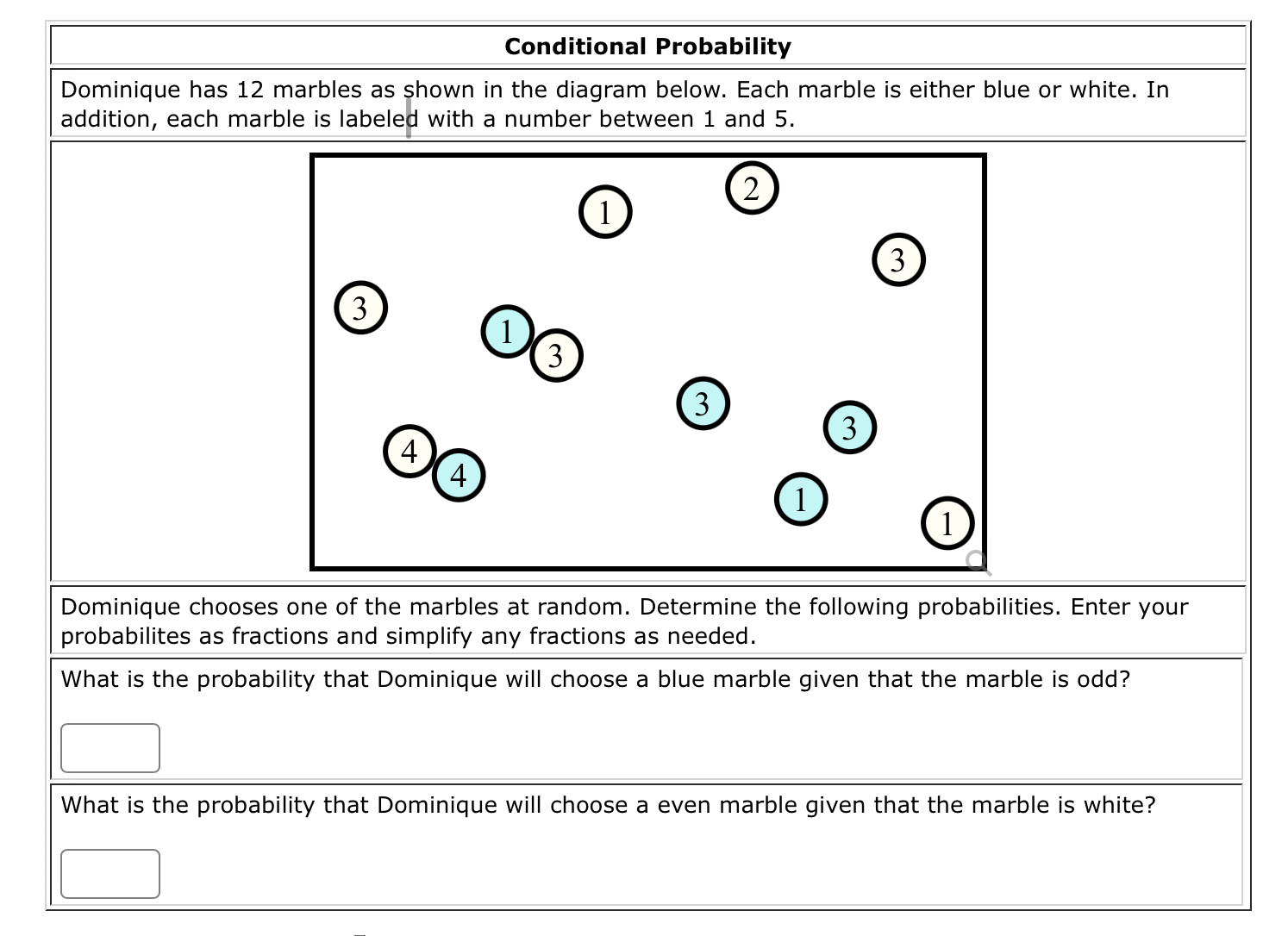 Solved Conditional ProbabilityDominique has 12 ﻿marbles as | Chegg.com