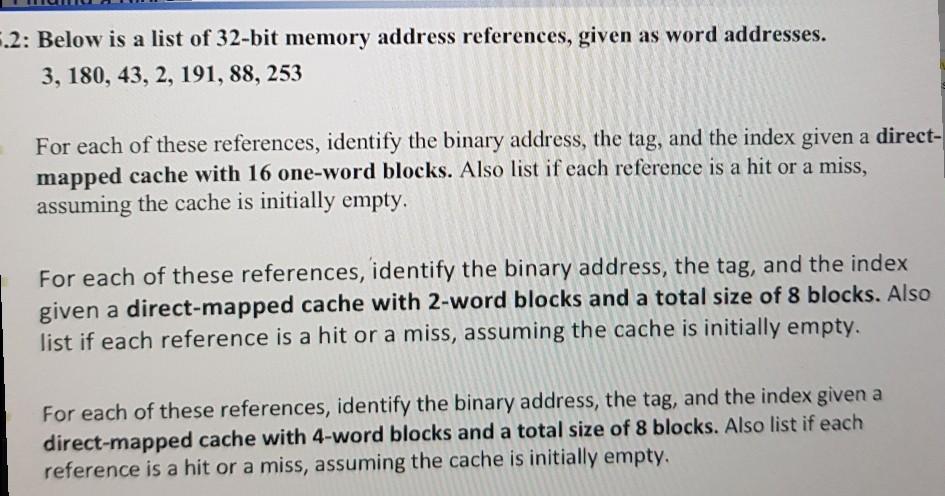 Solved -.2: Below is a list of 32-bit memory address | Chegg.com