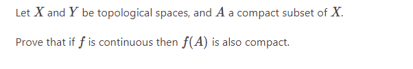 Solved Let x ﻿and Y ﻿be topological spaces, and A ﻿a compact | Chegg.com