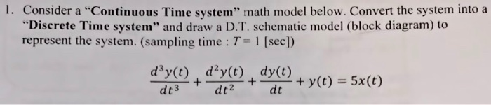 Solved 1. Consider a "Continuous Time system" math model | Chegg.com