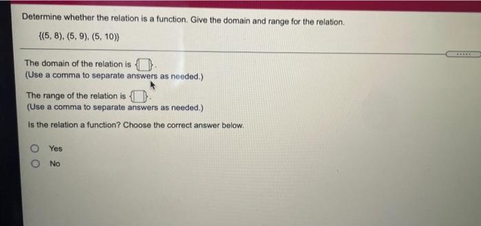 Solved Determine whether the relation is a function. Give | Chegg.com