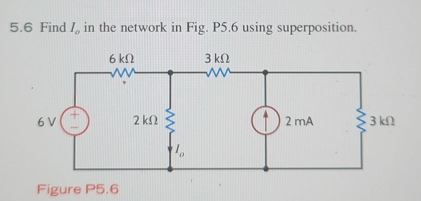 Solved 5.6 Find Io in the network in Fig. P5.6 using | Chegg.com