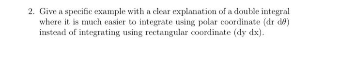 Solved 2. Give a specific example with a clear explanation | Chegg.com