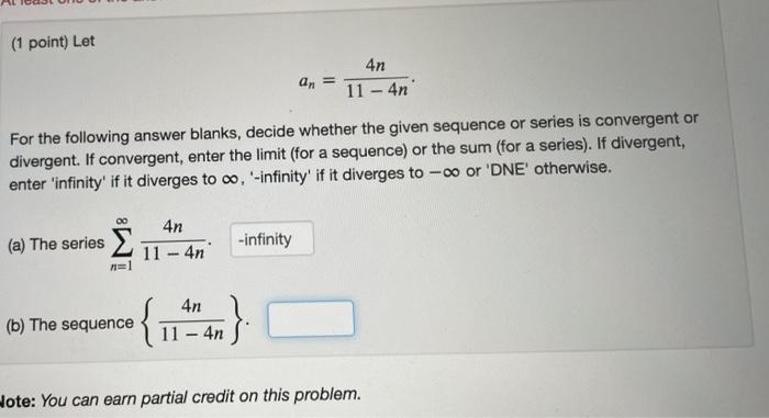 Solved (1 point) Let an = 4n 11 - 4n For the following | Chegg.com