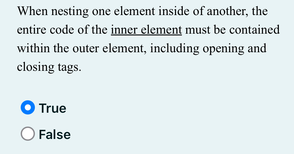 Solved When nesting one element inside of another, the | Chegg.com