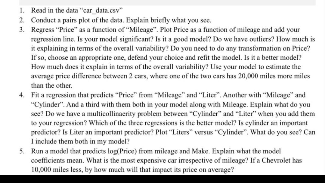 Solved 2 Conduct A Pairs Plot Of The Data Explain Briefly 