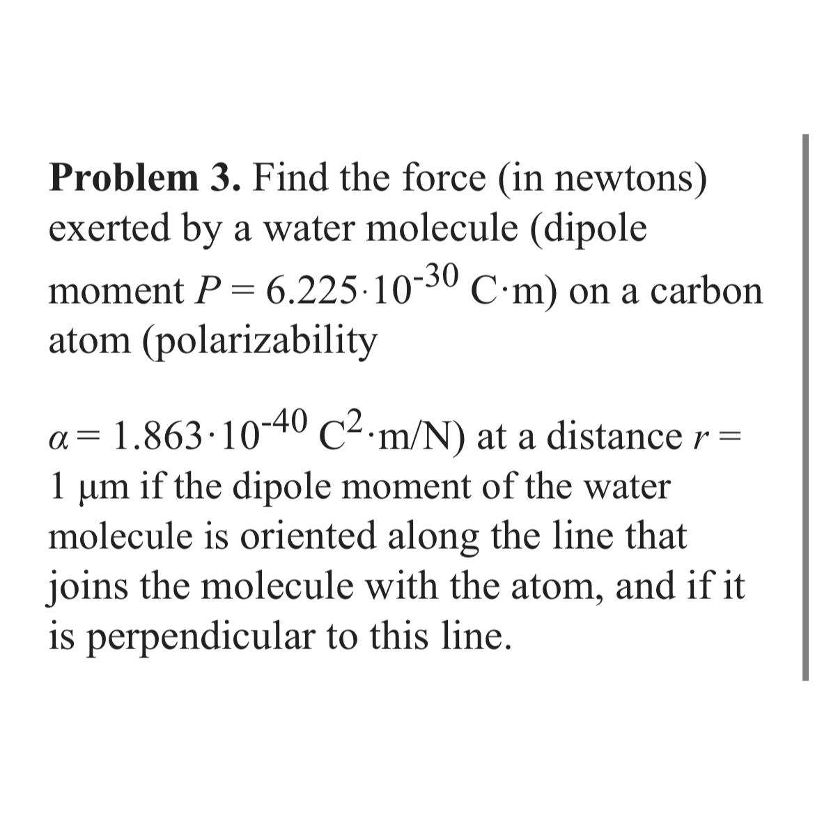 Solved Problem 3. ﻿Find the force (in newtons) ﻿exerted by a | Chegg.com