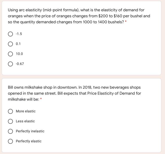 Solved Using arc elasticity (mid-point formula), what is the | Chegg.com