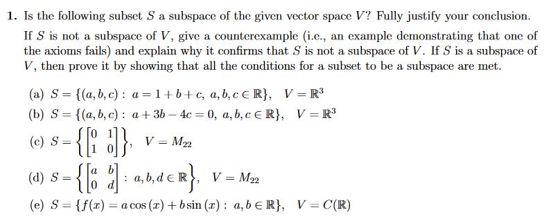 Solved Is the following subset S ﻿a subspace of the given | Chegg.com