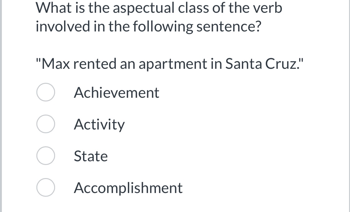 Solved What is the aspectual class of the verb involved in | Chegg.com