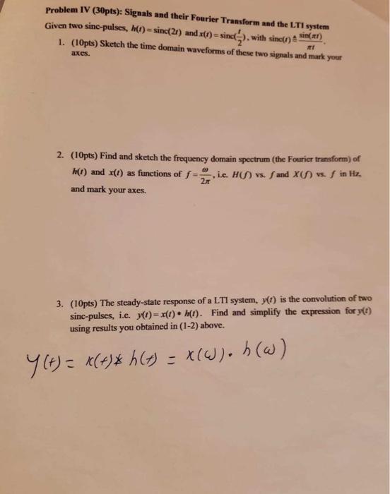 Solved Problem IV (30pts): Signals and their Fourier | Chegg.com
