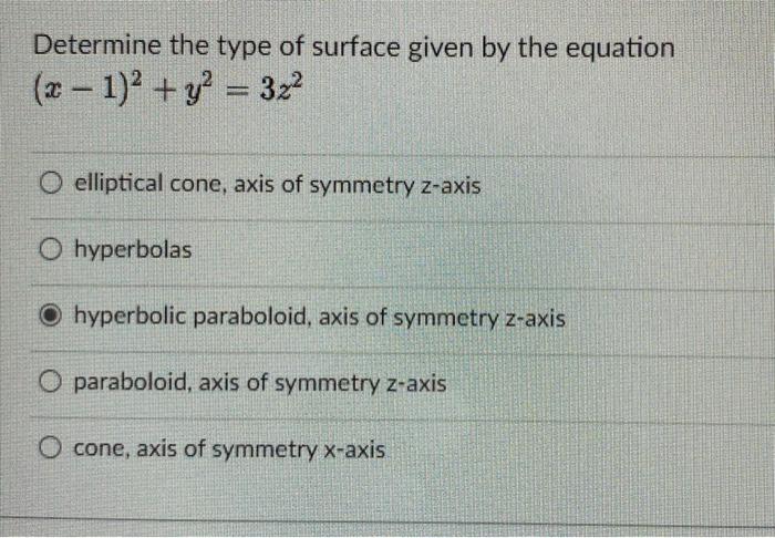 Solved Determine the type of surface given by the equation | Chegg.com