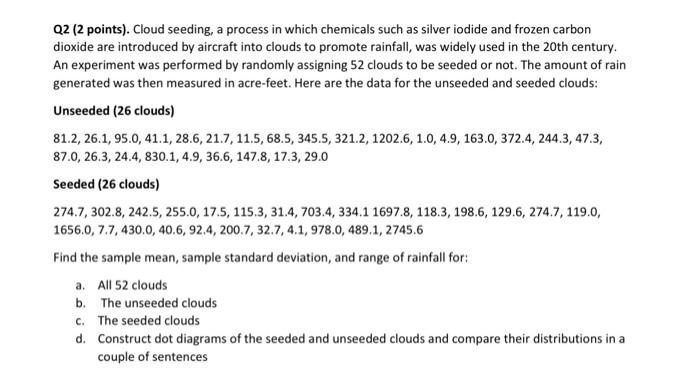 Solved Q2 (2 points). Cloud seeding, a process in which | Chegg.com