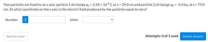 Solved Two particles are fixed to anx axis: particle 1 of | Chegg.com
