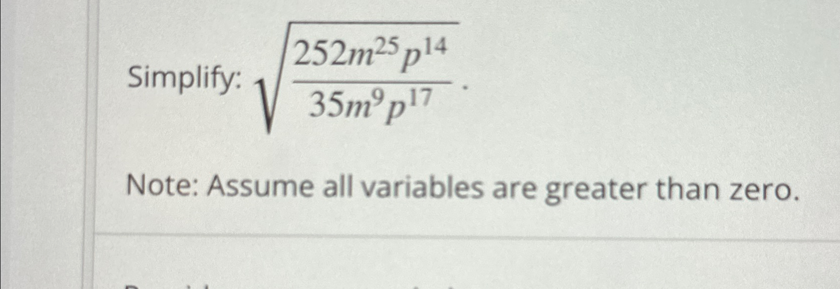 Solved Simplify: 252m25p1435m9p172Note: Assume all variables | Chegg.com