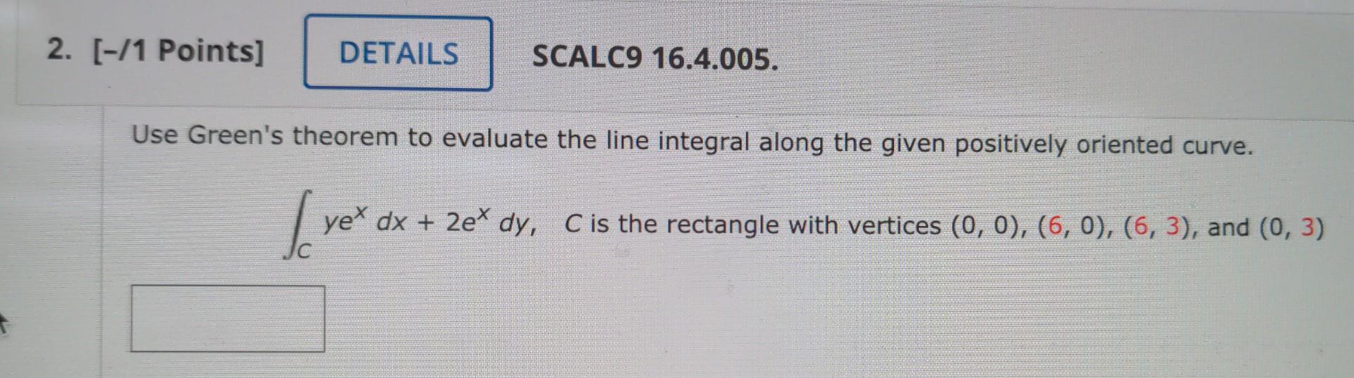 Solved Use Green's theorem to evaluate the line integral | Chegg.com